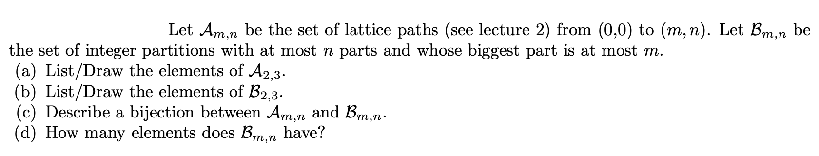 Solved Let Am,n be the set of lattice paths (see lecture 2) | Chegg.com