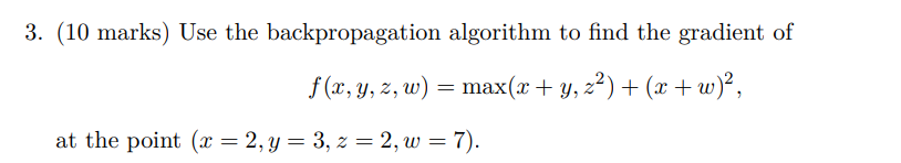 Solved (10 ﻿marks) ﻿Use the backpropagation algorithm to | Chegg.com