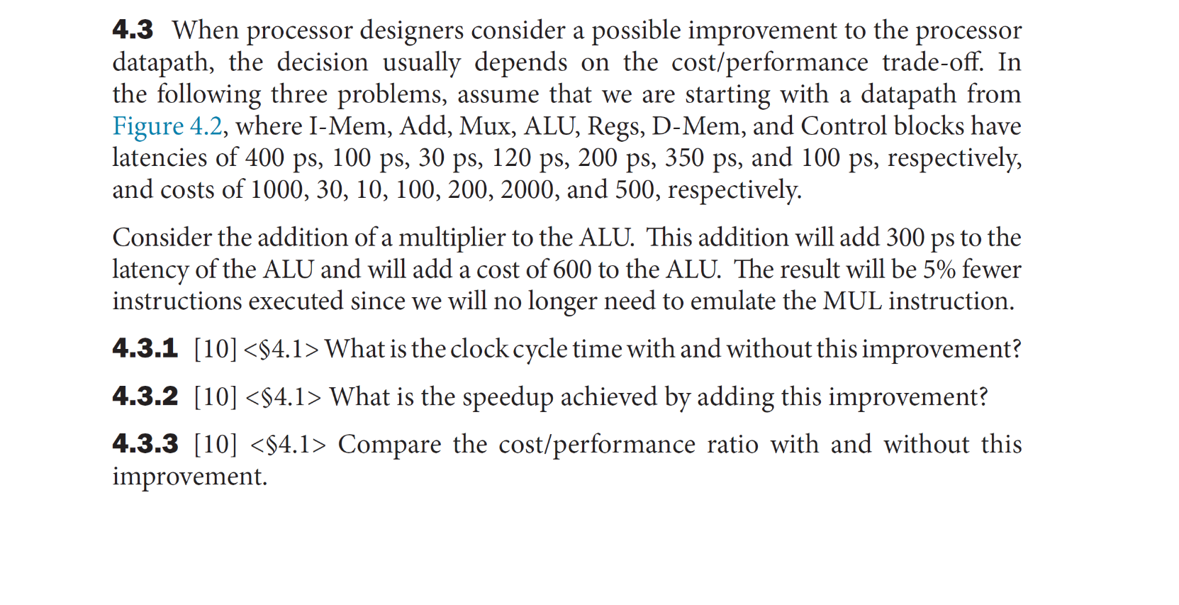 Solved 4.3 When processor designers consider a possible | Chegg.com