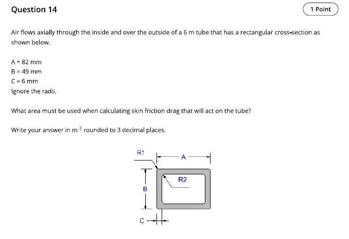 Solved Question 14Air flows axially through the inside and | Chegg.com