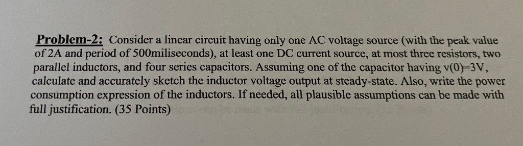 Solved Problem-2: Consider a linear circuit having only one | Chegg.com