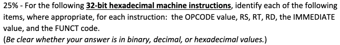 Solved 25% - For the following 32-bit hexadecimal machine | Chegg.com