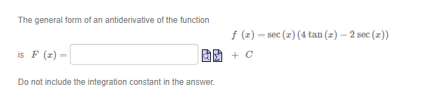 Solved The general form of an antiderivative of the function | Chegg.com