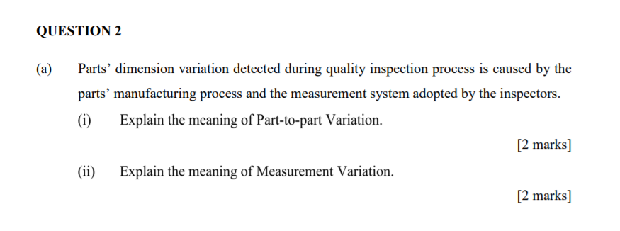 Solved QUESTION 2 (a) Parts' dimension variation detected | Chegg.com