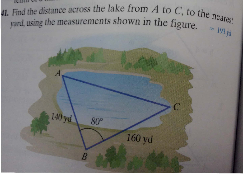 Solved 4L. Find the distance across the lake from A to yard, | Chegg.com