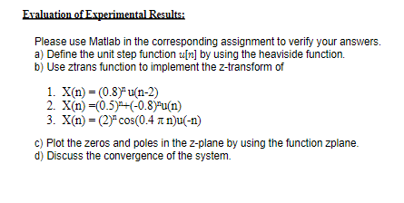 Solved Eraluation of Experimental Results: Please use Matlab | Chegg.com