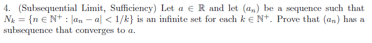 Solved 4. (Subsequential Limit, Sufficiency) Let a € R and | Chegg.com