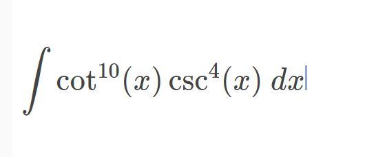 Solved cot1º (ac) csc4(x) dxl | Chegg.com