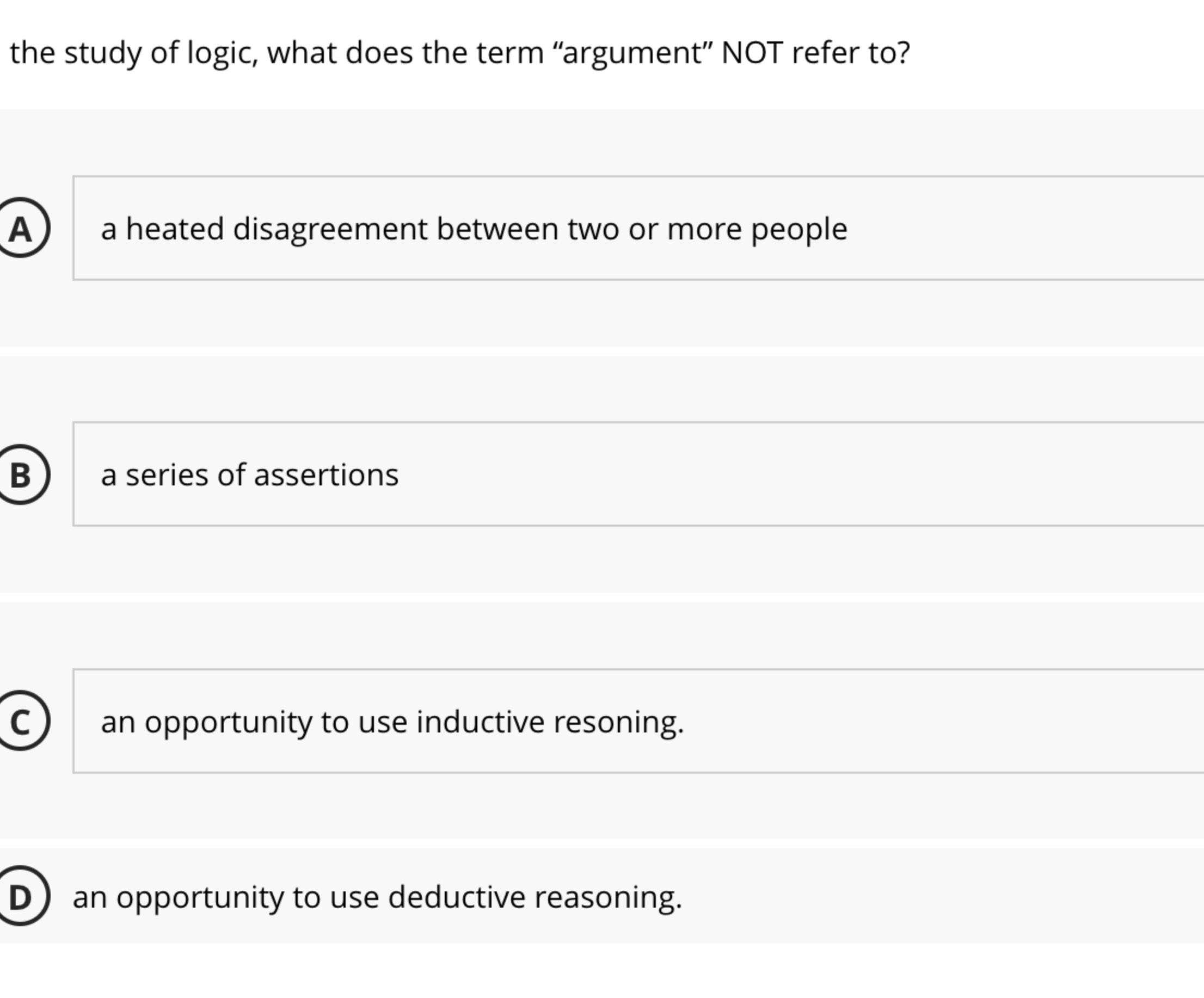 Solved the study of logic, what does the term "argument" NOT | Chegg.com