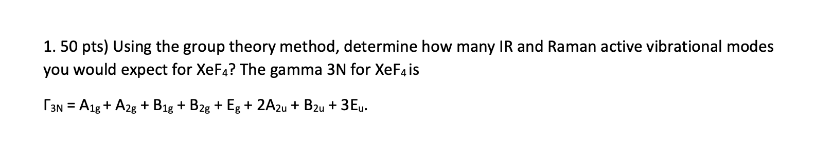 Solved 1.50 pts) Using the group theory method, determine | Chegg.com