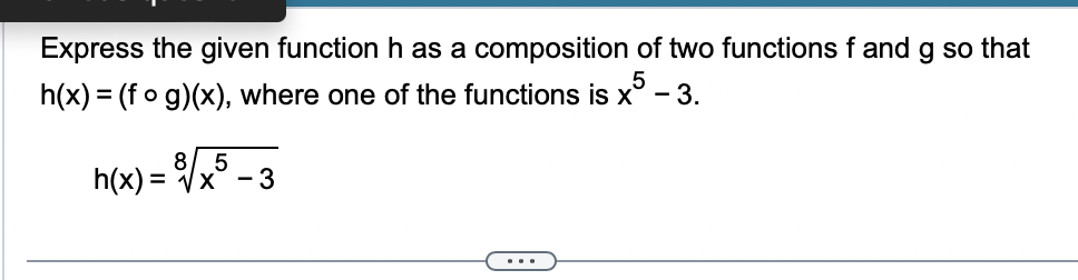 Solved Express the given function h ﻿as a composition of two | Chegg.com