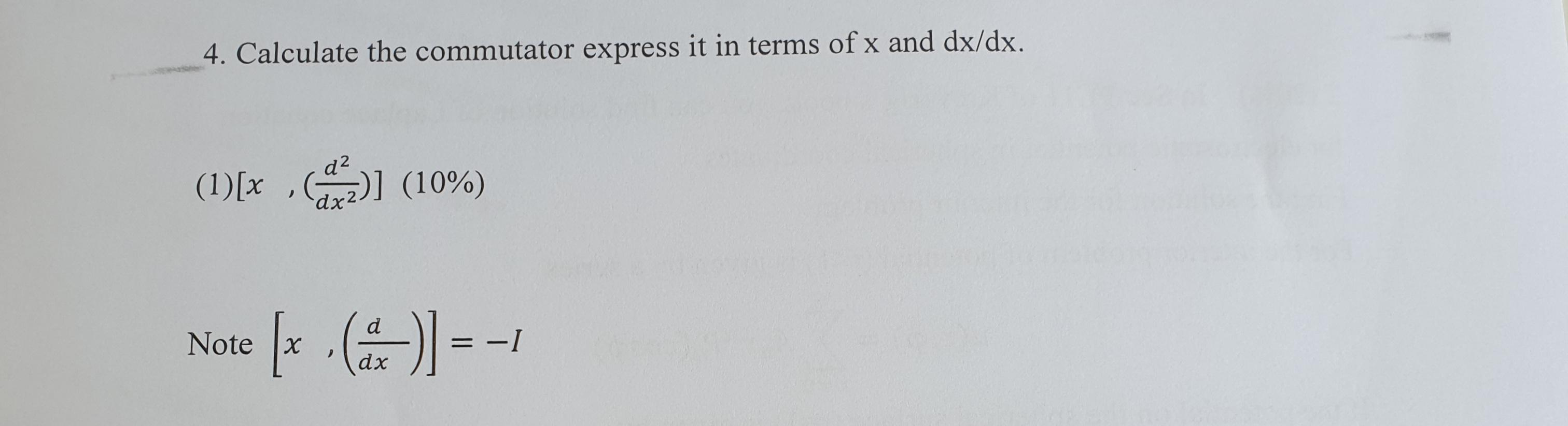 Solved 4. Calculate the commutator express it in terms of x | Chegg.com