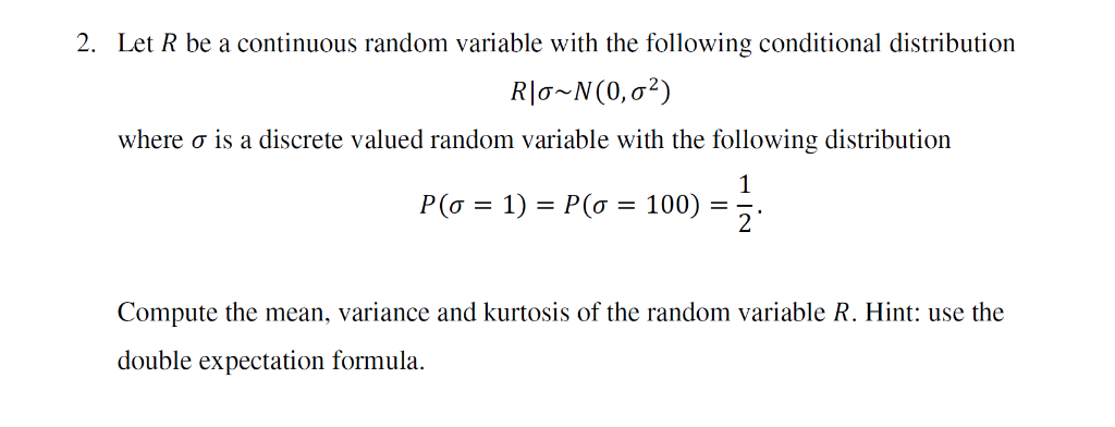 Solved 2. Let R be a continuous random variable with the | Chegg.com