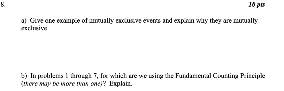 Solved a) Give one example of mutually exclusive events and | Chegg.com