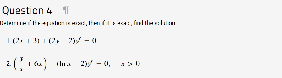 Solved Determine if the equation is exact, then if it is | Chegg.com