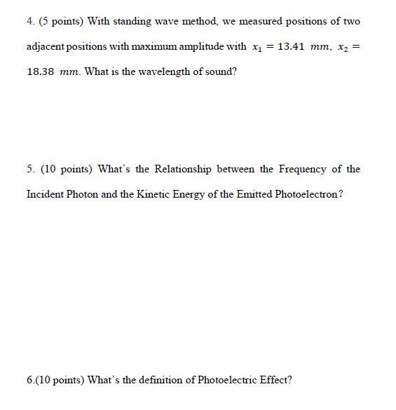 Solved 4. (5 points) With standing wave method, we measured | Chegg.com