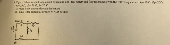 Solved 4. Figure 3 shows a multiloop circuit containing one | Chegg.com