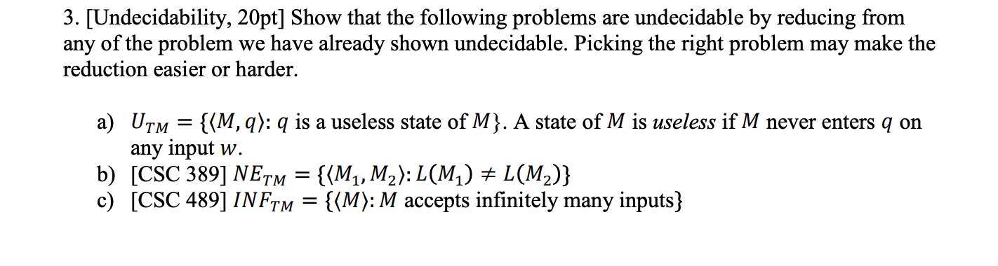 Solved 3. [Undecidability, 20pt] Show that the following | Chegg.com