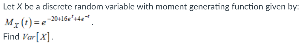 Solved Let X be a discrete random variable with moment | Chegg.com