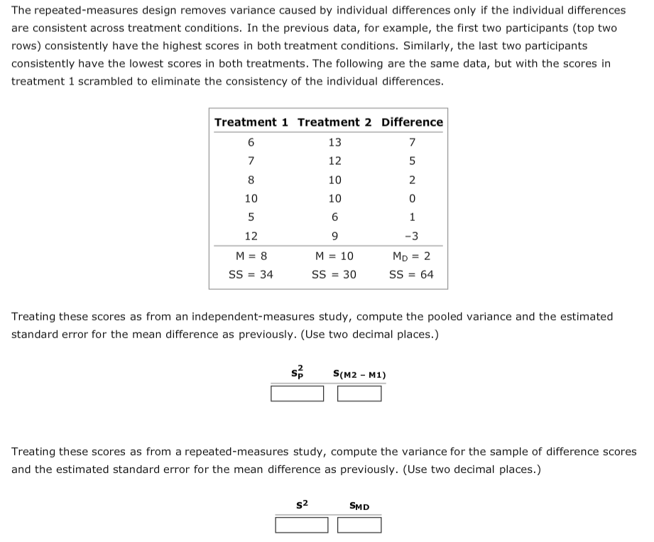 Solved The repeated-measures design removes variance caused | Chegg.com