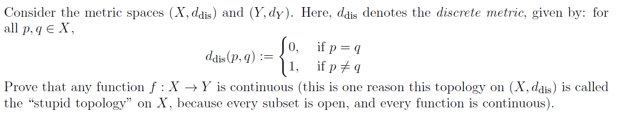 Solved Consider the metric spaces (X, ddis) and (Y,dy). | Chegg.com