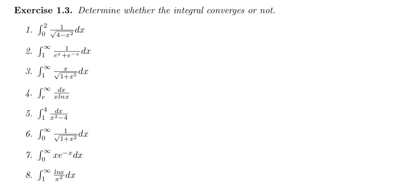 Solved Exercise 1.3. Determine whether the integral | Chegg.com Solved Exercise 1.3. Determine whether the integral | Chegg.com