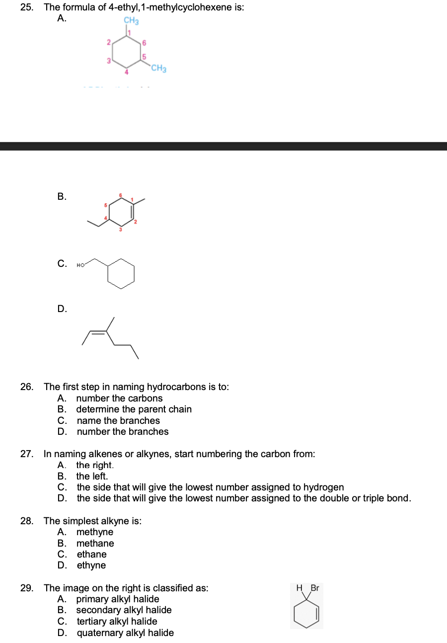 Solved 25. The formula of 4-ethyl,1-methylcyclohexene is: A. | Chegg.com