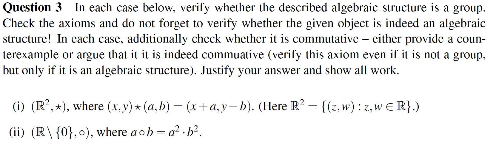 Solved please show commutativity, associativity, closed | Chegg.com