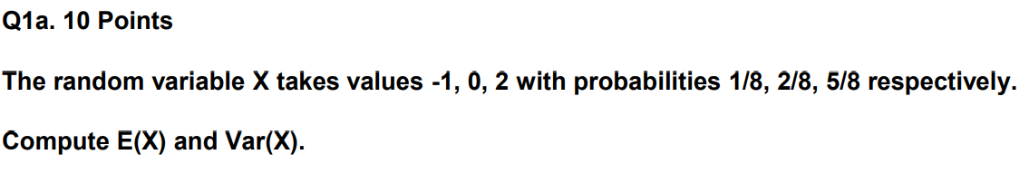 Solved Q1a. 10 Points The random variable X takes values | Chegg.com