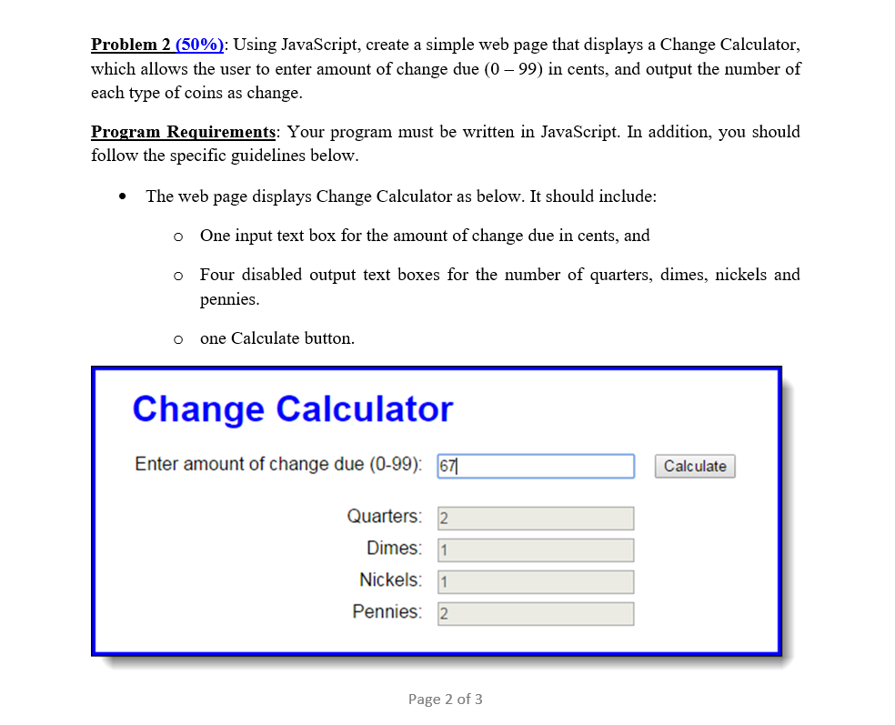 Solved Problem 2(50%) : Using JavaScript, create a simple | Chegg.com Solved Problem 2(50%) : Using JavaScript, create a simple | Chegg.com