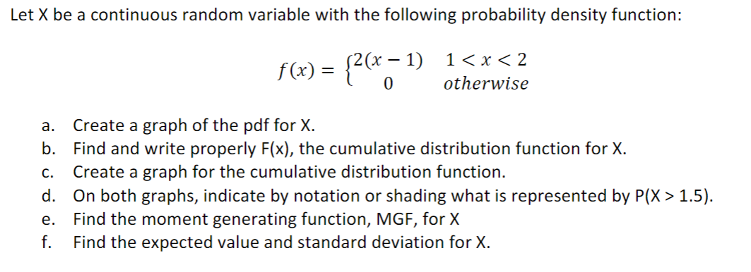 Solved Let X be a continuous random variable with the | Chegg.com