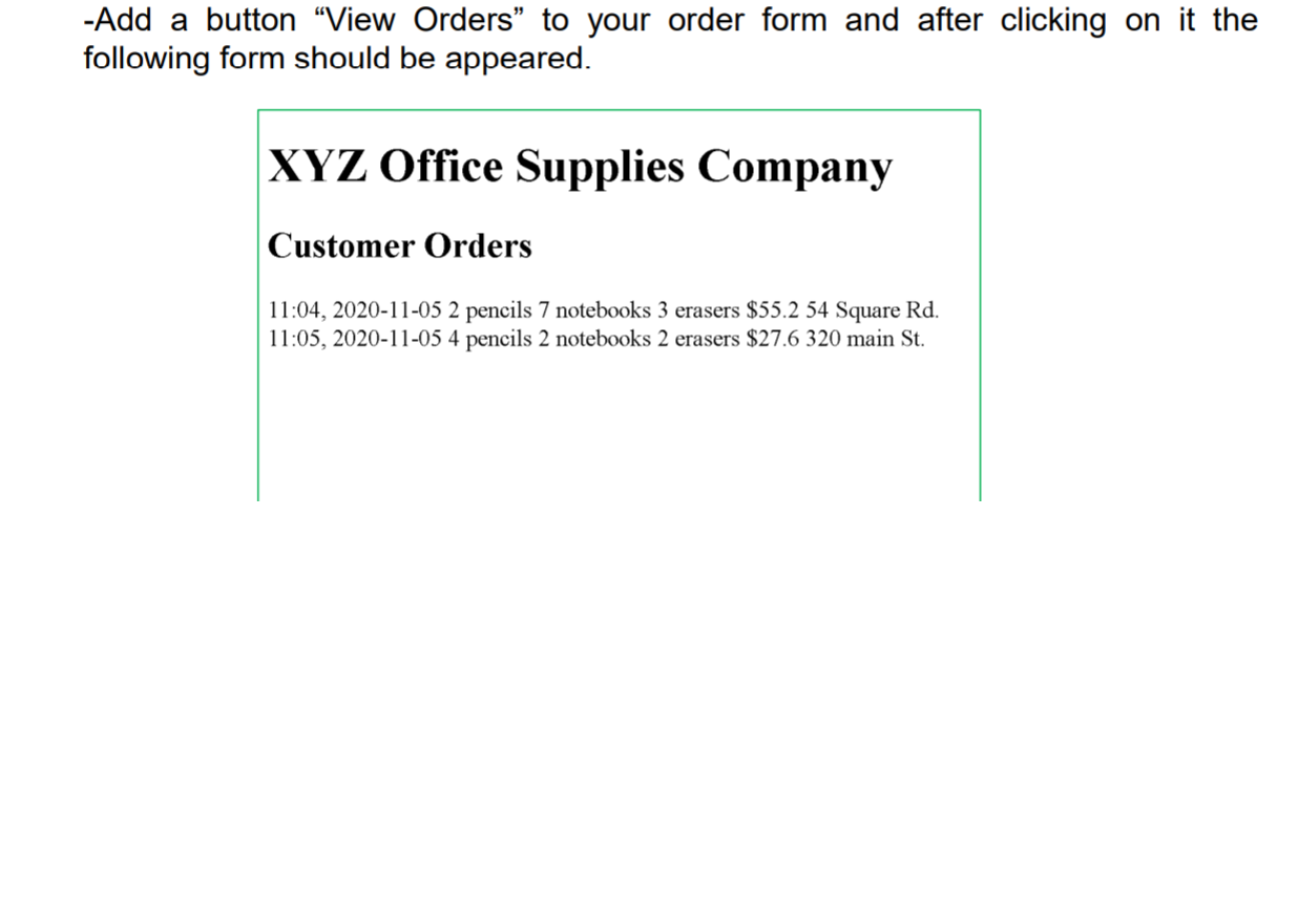Solved -Add a button “View Orders” to your order form and | Chegg.com