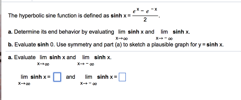 Solved ex-e-x 2 The hyperbolic sine function is defined as | Chegg.com