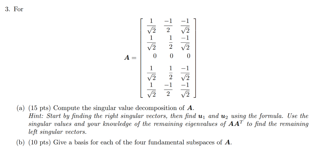 3. For 1 1 -1 V22 V/2 A-100 1 1 -1 2 /2 1-1 -1 V22 | Chegg.com