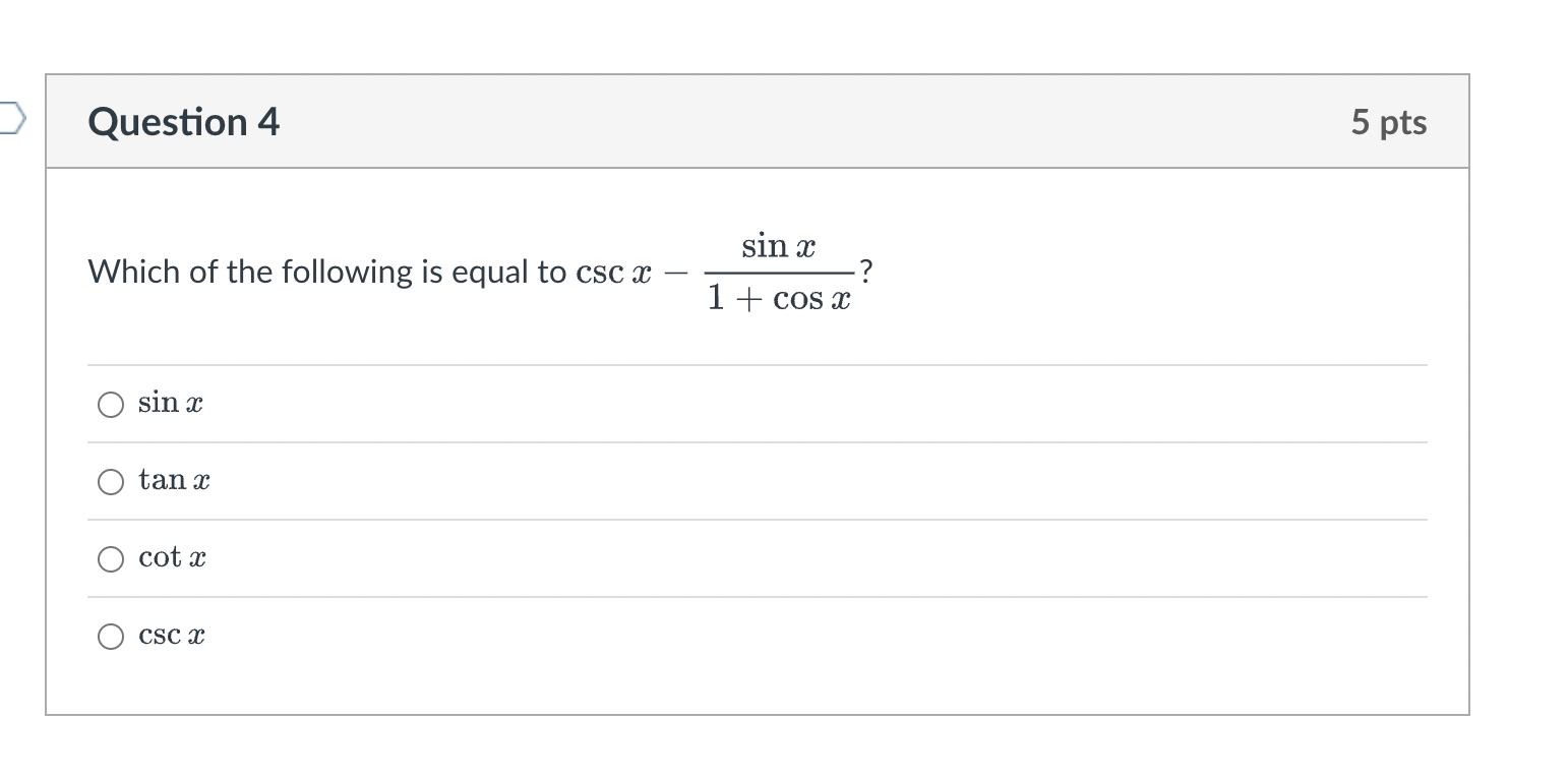Solved Which of the following is equal to cscx−1+cosxsinx? | Chegg.com