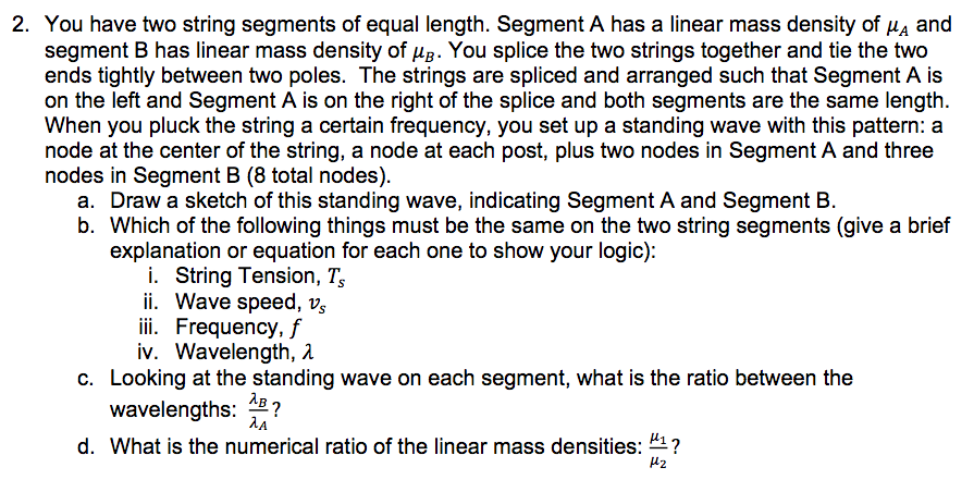 Solved 2 You Have Two String Segments Of Equal Length 