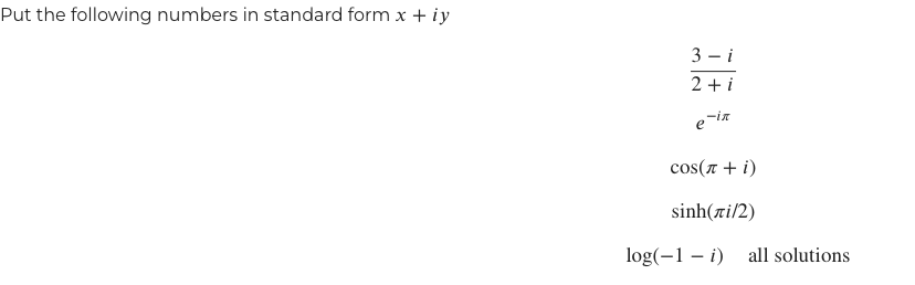 Solved Put the following numbers in standard form x+iy | Chegg.com