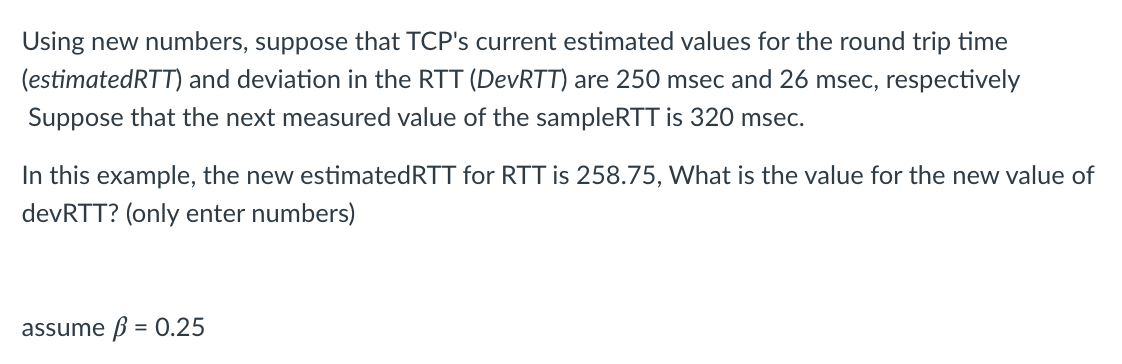 Solved Using new numbers, suppose that TCP's current | Chegg.com