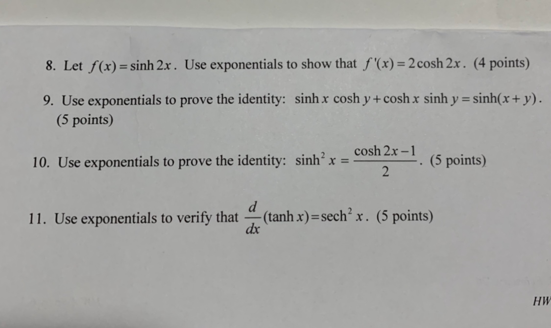 Solved 8. Let f(x) = sinh 2x. Use exponentials to show that | Chegg.com
