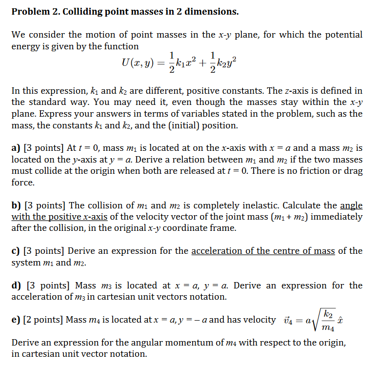 Solved Problem 2. Colliding point masses in 2 dimensions. We | Chegg.com