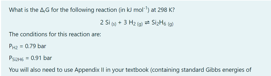 Solved What is the ΔrG for the following reaction (in | Chegg.com