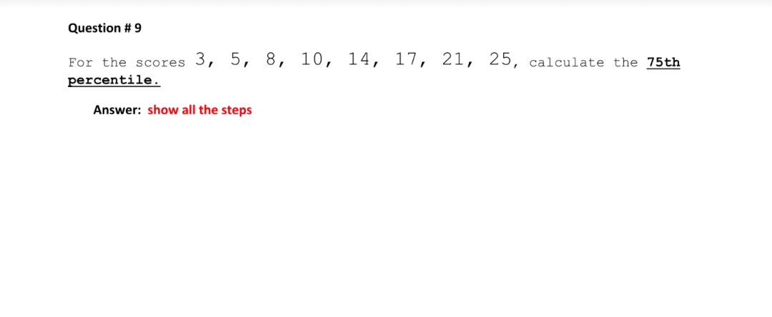 Solved Question \# 9 For the scores 3,5,8,10,14,17,21,25, | Chegg.com