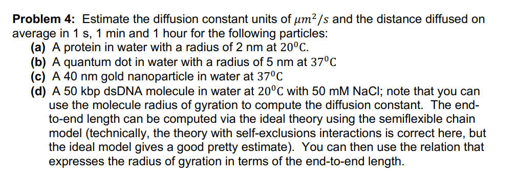 Solved Problem 4: Estimate the diffusion constant units of | Chegg.com