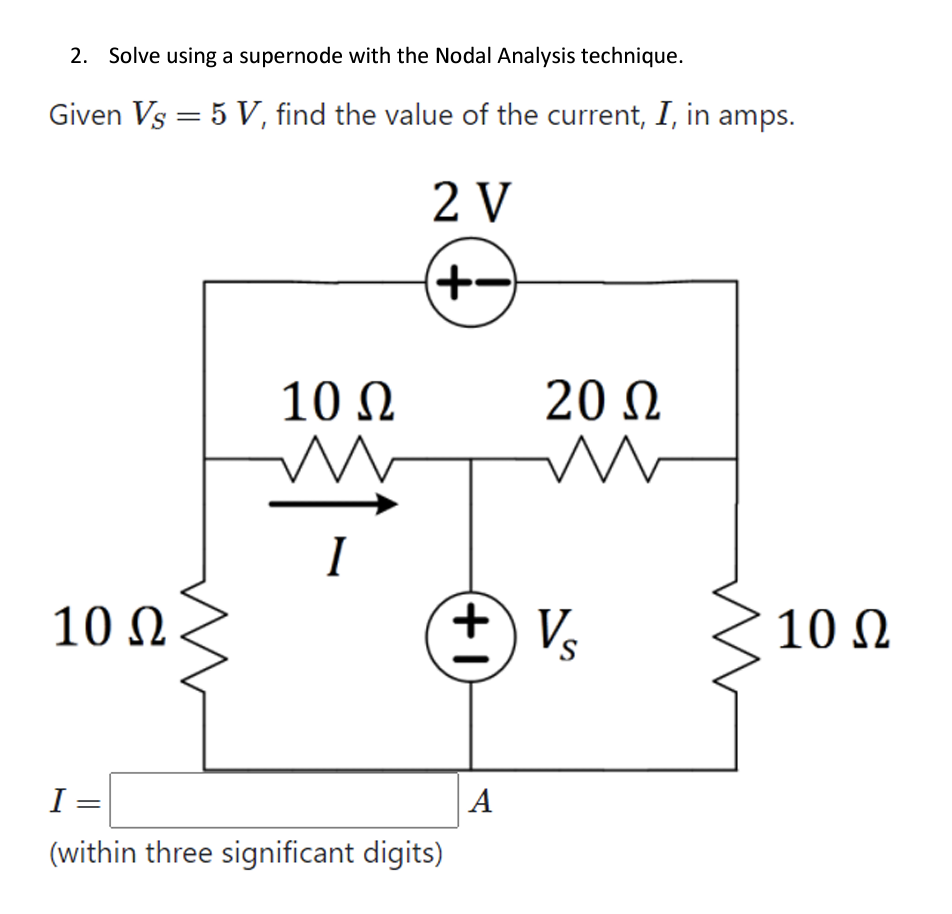 Solved 2. Solve using a supernode with the Nodal Analysis | Chegg.com