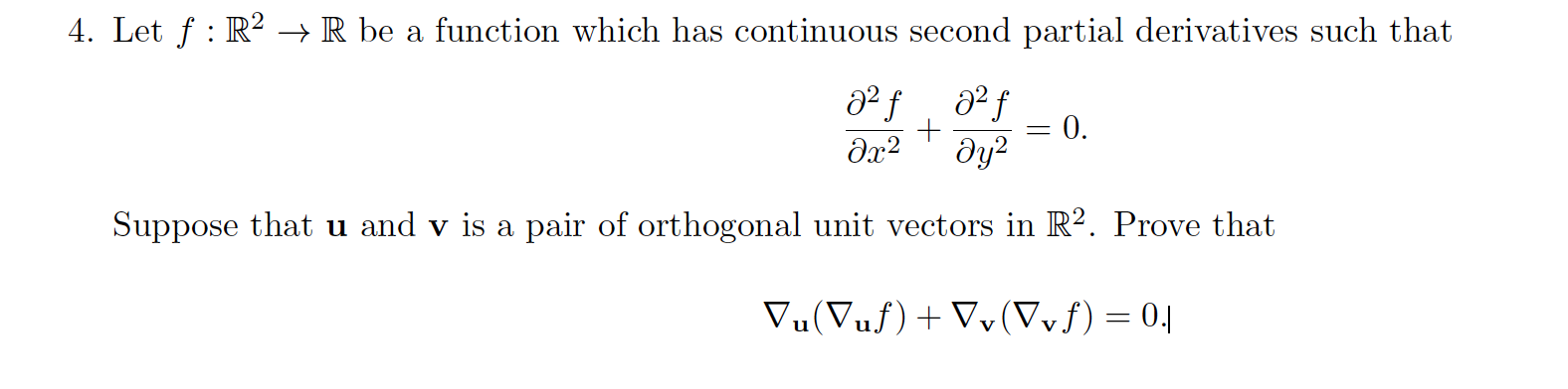 Solved 4. Let f : R2 + R be a function which has continuous | Chegg.com