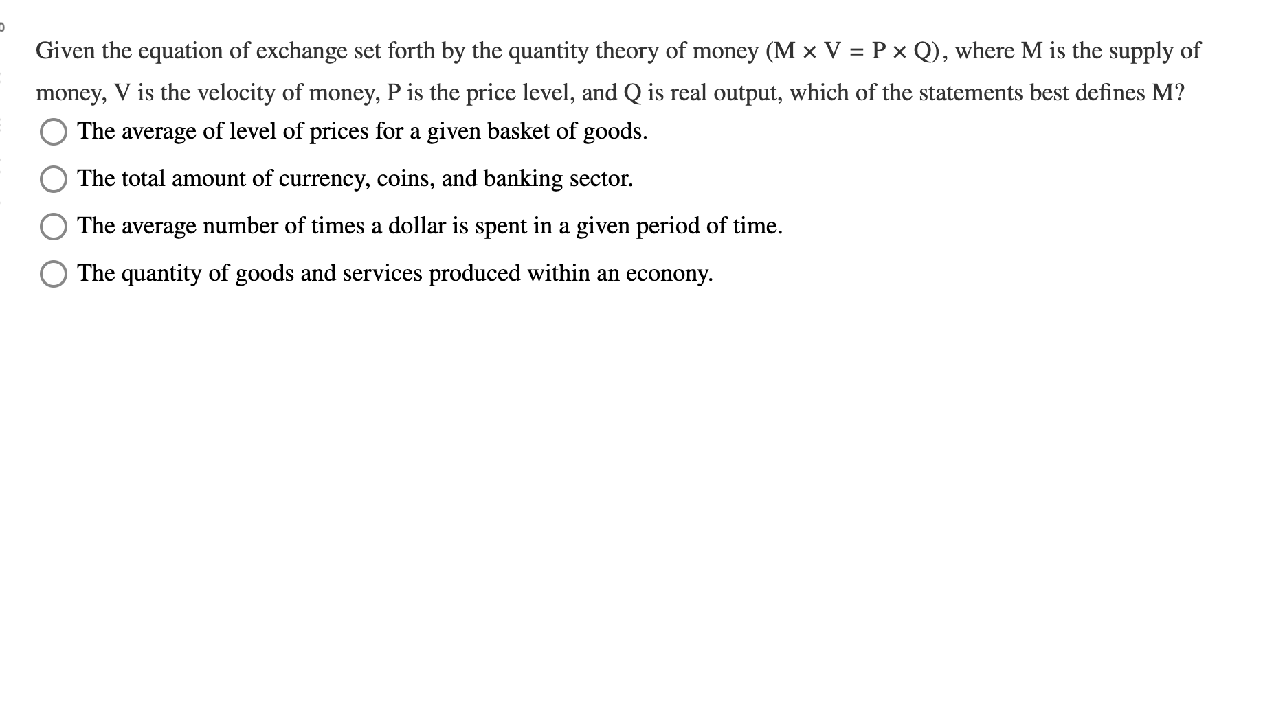 Solved Given the equation of exchange set forth by the | Chegg.com