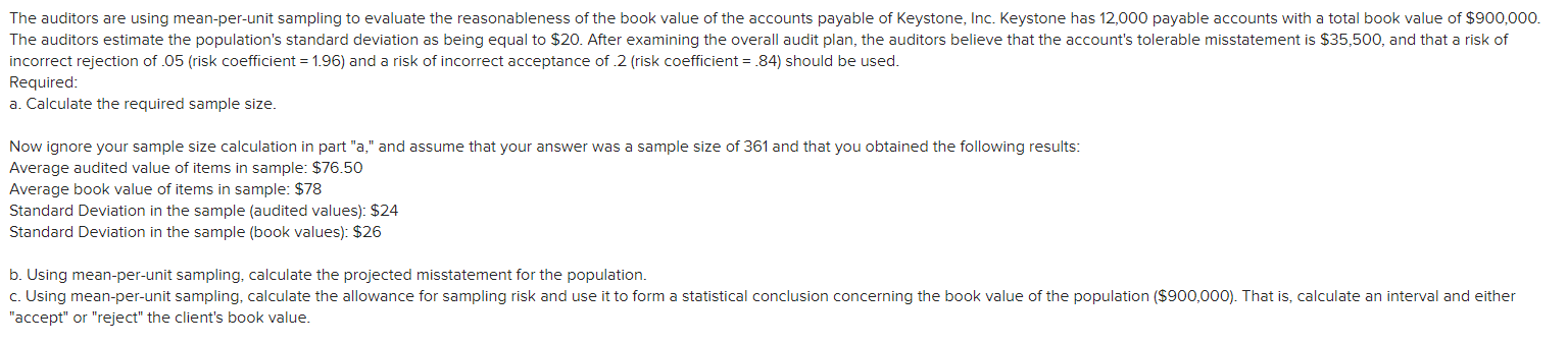 Solved The auditors are using mean-per-unit sampling to | Chegg.com