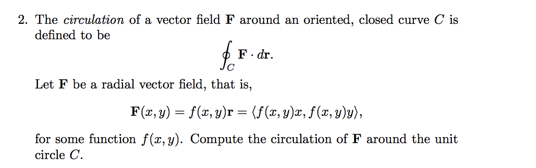 Solved 2. The circulation of a vector field F around an | Chegg.com