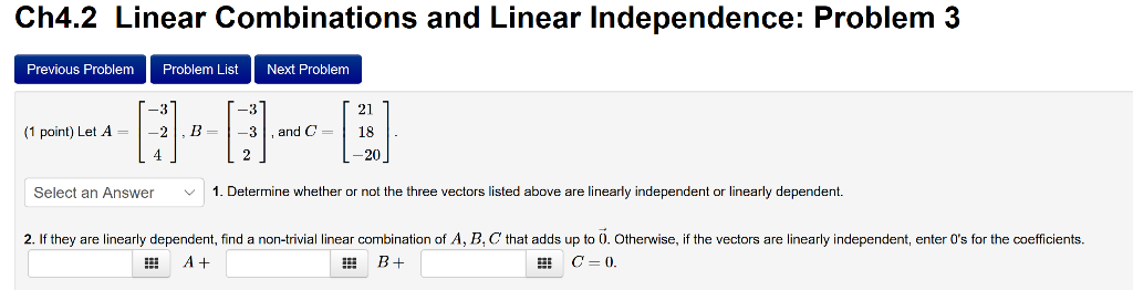 Solved Ch4.2 Linear Combinations and Linear Independence: | Chegg.com
