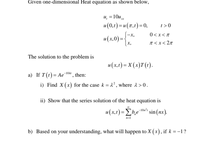 Solved Given one-dimensional Heat equation as shown below, | Chegg.com